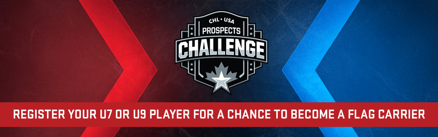 Be a Flag Carrier at the 2025 CHL USA Prospects Challenge in Lethbridge ...